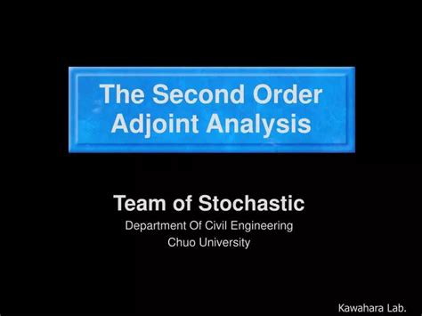 Ppt The Second Order Adjoint Analysis Powerpoint Presentation Free