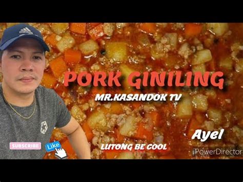 PORK GINILING MAPAPA GILING KAYO SA SARAP - YouTube
