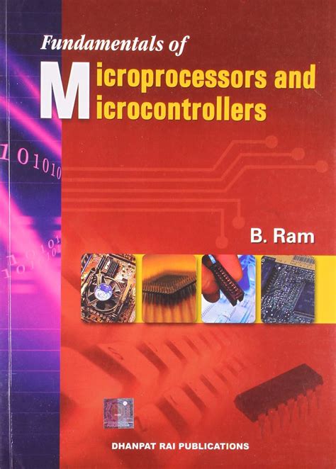 FUNDAMENTALS OF MICROPROCESSORS AND MICROCONTROLLERS E PB Ram B Amazon In Books