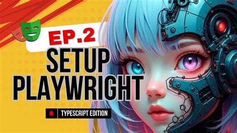 Playwright Setup With Typescript Step By Step For Beginners Ep 2 Youtube