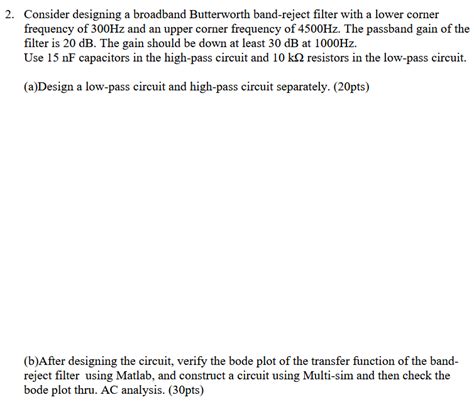 Solved Bafter Designing The Circuit Verify The Bode Plot