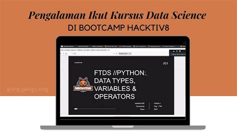 pengalaman ikut kursus data science di bootcamp hacktiv8