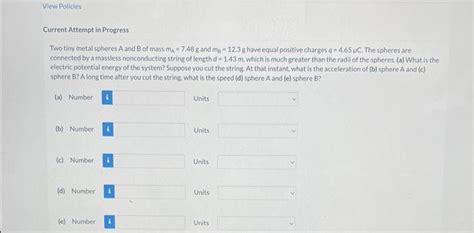 [solved] Two Tiny Metal Spheres A And B Of Mass Ma 7 48g A