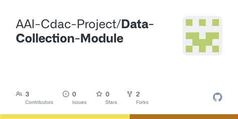 Github Aai Cdac Projectdata Collection Module