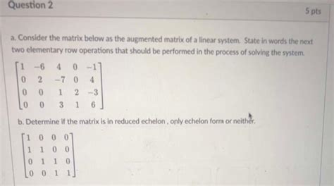 Solved A Consider The Matrix Below As The Augmented Matrix Chegg Com