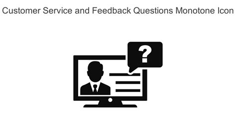 Customer Service And Feedback Questions Monotone Icon In Powerpoint