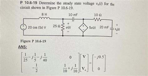 Solved P 106 19 Determine The Steady State Voltage V0t