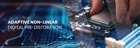 Digital Pre Distortion Digital Pre Distortion Solutions Dpd