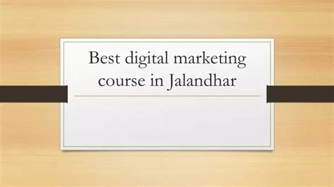Ppt Best Digital Marketing Course In Jalandhar Powerpoint