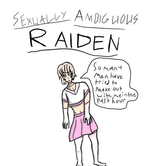 Sexually Ambiguous Raiden Pt 2 By Thephantombridget On Deviantart Sexually Ambiguous Raiden Pt 2 By Thephantombridget On Deviantart