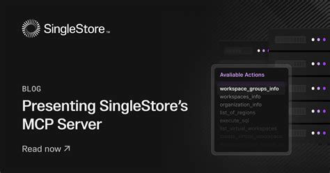 Presenting Singlestores Mcp Server
