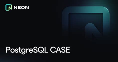Postgresql Case