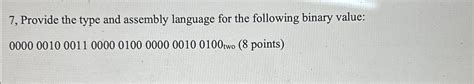Solved 7 ﻿provide The Type And Assembly Language For The