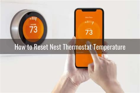 How To Reset Nest Thermostat Ready To Diy