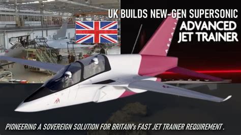 Uk To Build New Aeralis Aircraft Supersonic Jet Trainer To Train Raf