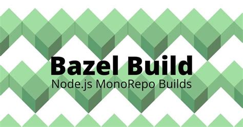 Earthly Technologies On Linkedin Building A Monorepo With Bazel