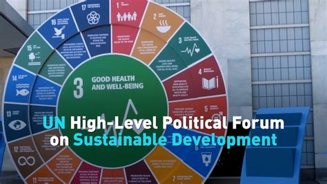 Assessing Global Progress At The Un High Level Political Forum On Sdgs My Global News Voices