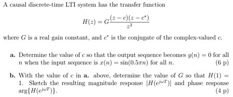 solved a causal discrete time lti system has the transfer