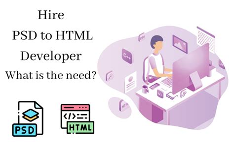 Hire Dedicated Developer For PSD To HTML Conversion Services