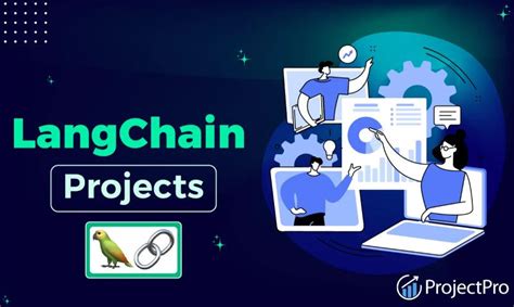 15 Langchain Projects To Enhance Your Portfolio In 2024 Projectpro