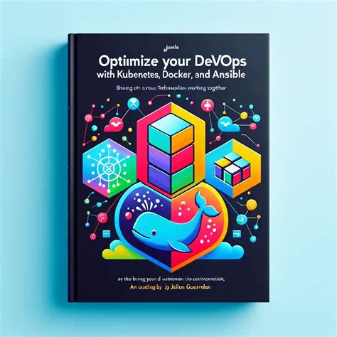 Optimiser Votre Devops Avec Kubernetes Docker Et Ansible Expert Devops And Cloud Infogérence