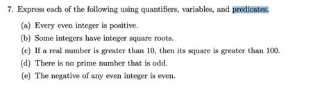 Solved 7 Express Each Of The Following Using Quantifiers