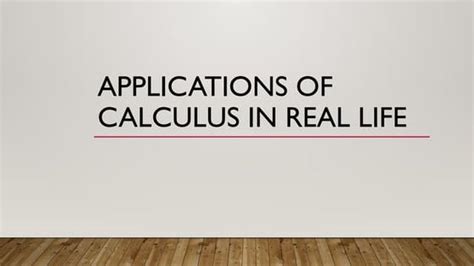 Calculus Real World Application Of Limits Pptx