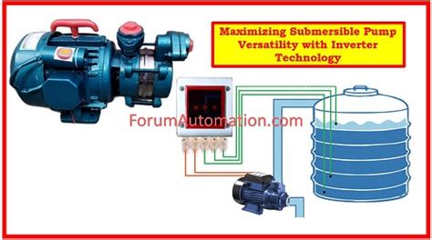Maximizing Submersible Pump Versatility With Inverter Technology Electrical Industrial