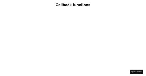 Callback Functions Codesandbox