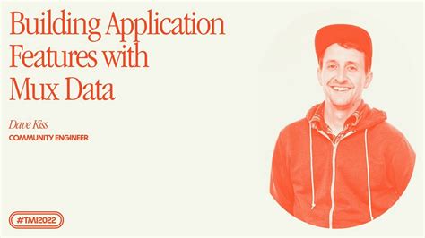 building application features with mux data tmi