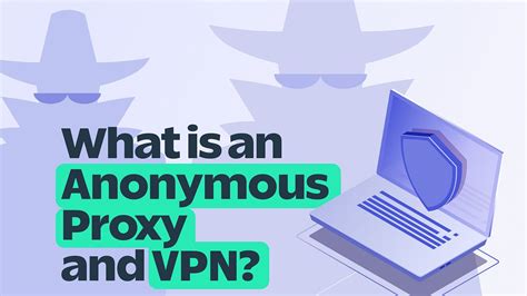 What Is An Anonymous Proxy And Vpn By Soax Medium