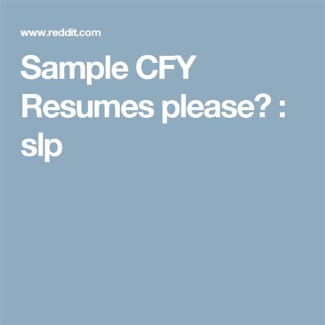Sample CFY Resumes Please Slp Resume Slp Speech Pathology