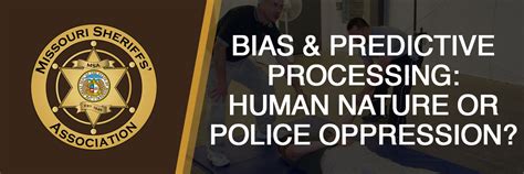 webinar bias and predictive processing… human nature or police