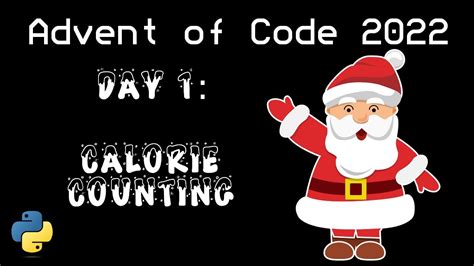 day 1 calorie counting [aoc2022 python] youtube
