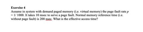 Solved Exercise 4 Assume In System With Demand Paged Memory
