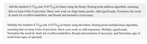 Solved Add The Numbers 07510 And −0437510 In Binary Using