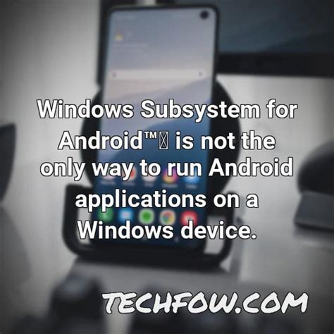 Is Windows Support Android Apps FAQs TechFOW Com