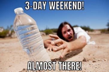 25 Best 3 Day Weekend Memes To Complete Long Weekend