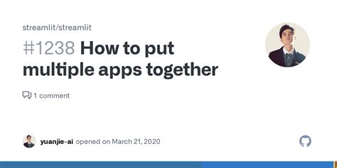 How To Put Multiple Apps Together · Issue 1238 · Streamlitstreamlit