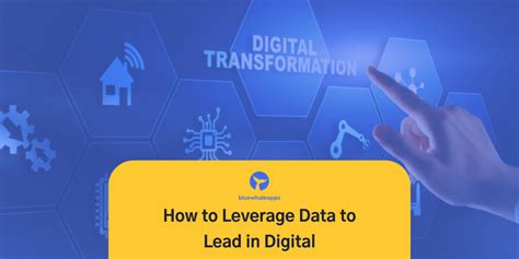 how to leverage data to lead in digital