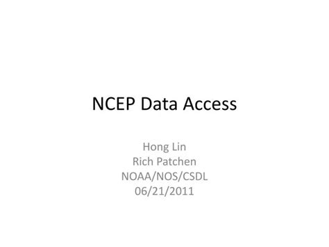 Ppt Ncep Data Access Powerpoint Presentation Free Download Id1842166