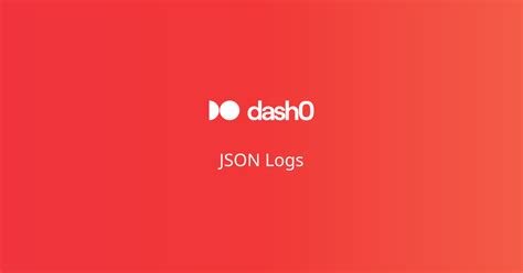 Json Logs · Dash0