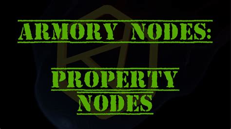 Armory Logic Nodes Property Nodes Blendernation