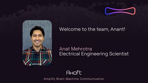 Axoft On Linkedin We Are Thrilled To Have Anant Mehrotra Joining Us As Electrical