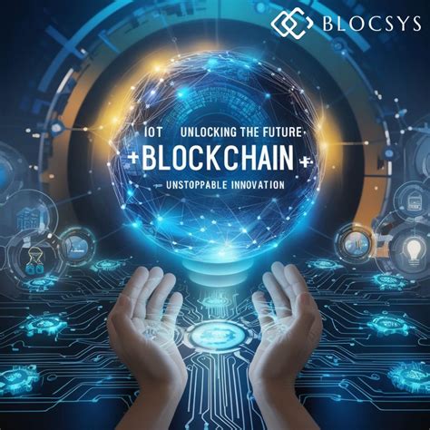 How Blockchain and IoT transform industries | Blocsys posted on the topic | LinkedIn