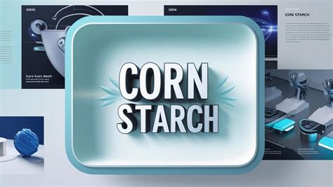 Top 7 Trends In Corn Starch Insights And Innovation
