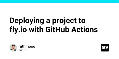 Deploying A Project To With Github Actions Dev Community