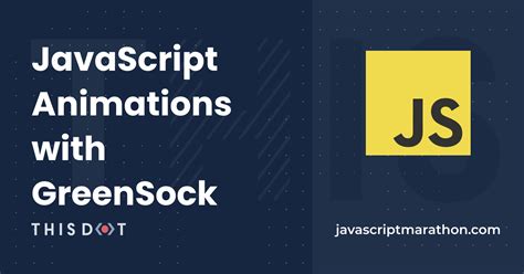Resource JavaScript Animations With GreenSock This Dot Labs