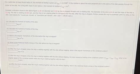 Solved For A Soldd Disk Of Mass And Radlus A The Moment Chegg