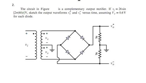 Solved The Circuit In Figure Is A Complementary Output